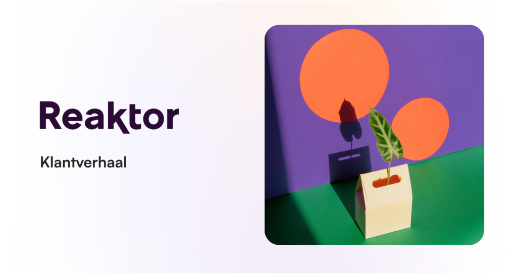 Reaktor | Cadeo | Klantverhaal